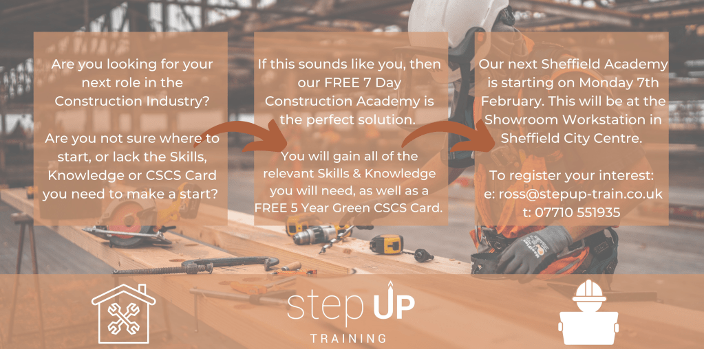 Next Step Up construction CSCS academy starts Mon 7 Feb at Showroom