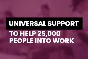 25,000 people to be helped into work as government ramps up roll-out of ...